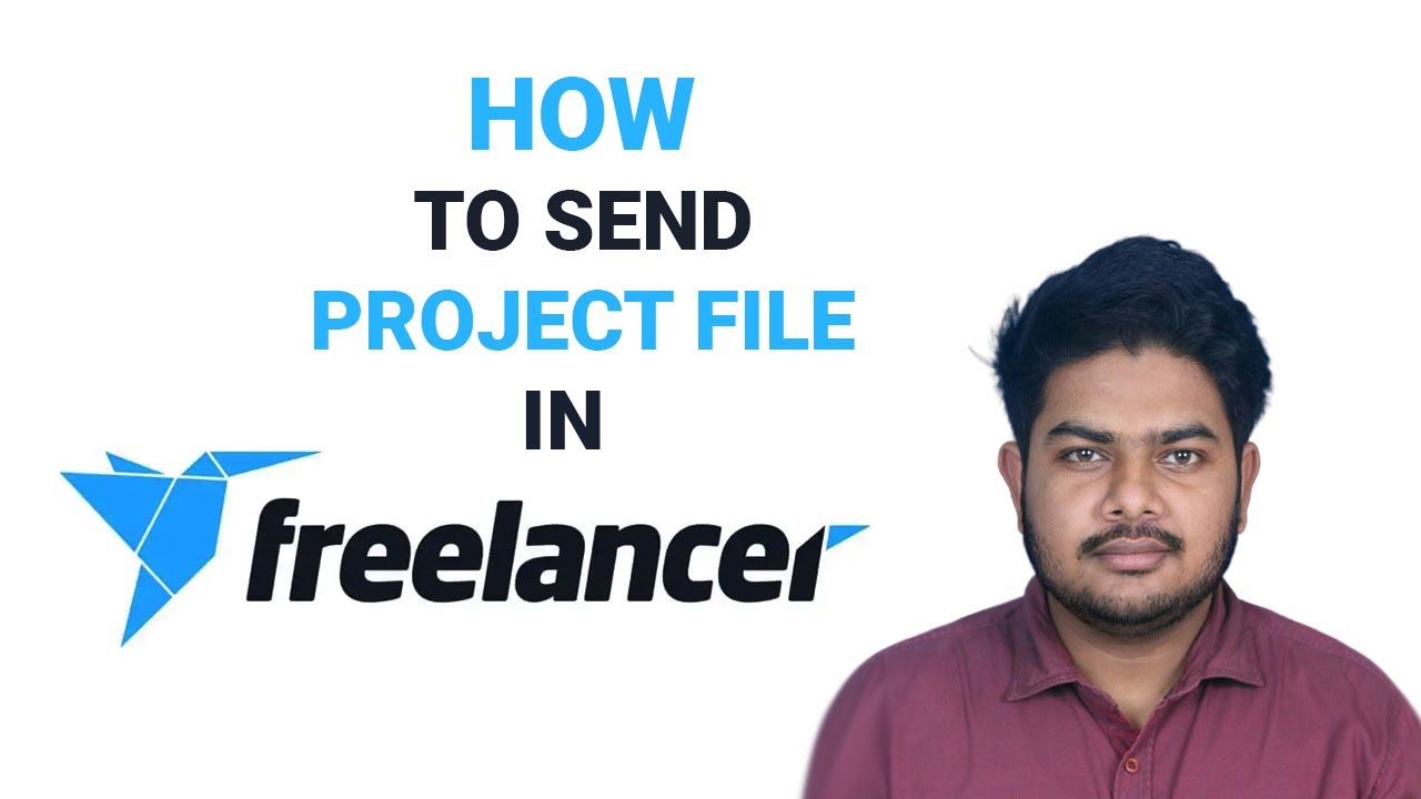 HOW TO SEND PROJECT FILE IN FREELANCER - YouTube