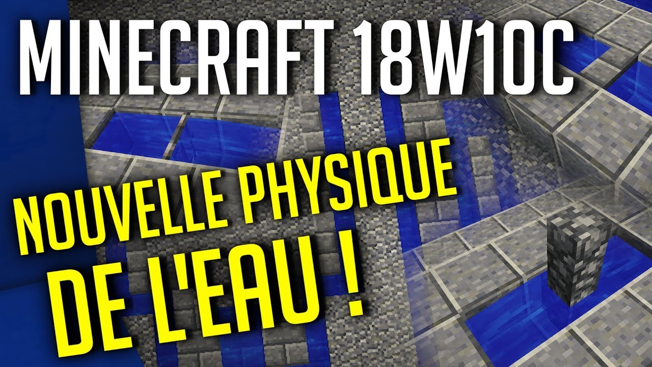 MineCraft Snapshot 18w10c : Nouvelle Physique de L'Eau ! - YouTube