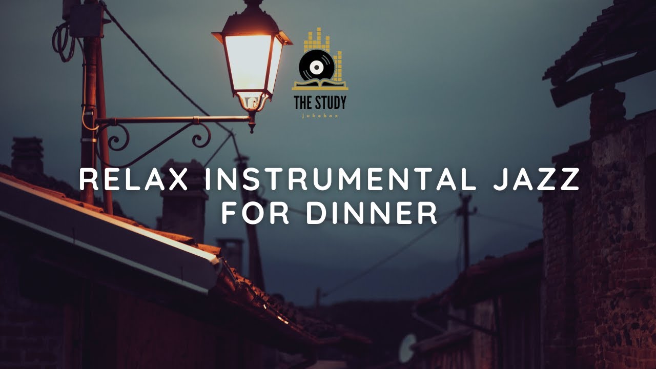 Restaurant Ambience Music - Lounge Music, Dinner Music -Instrumental ...