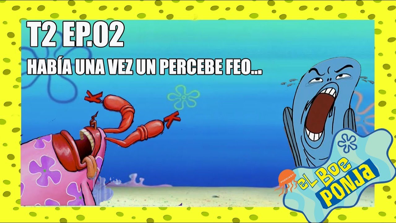 Elboe Ponja Podcast Ep. 22 - Había una vez un percebe feo... - YouTube