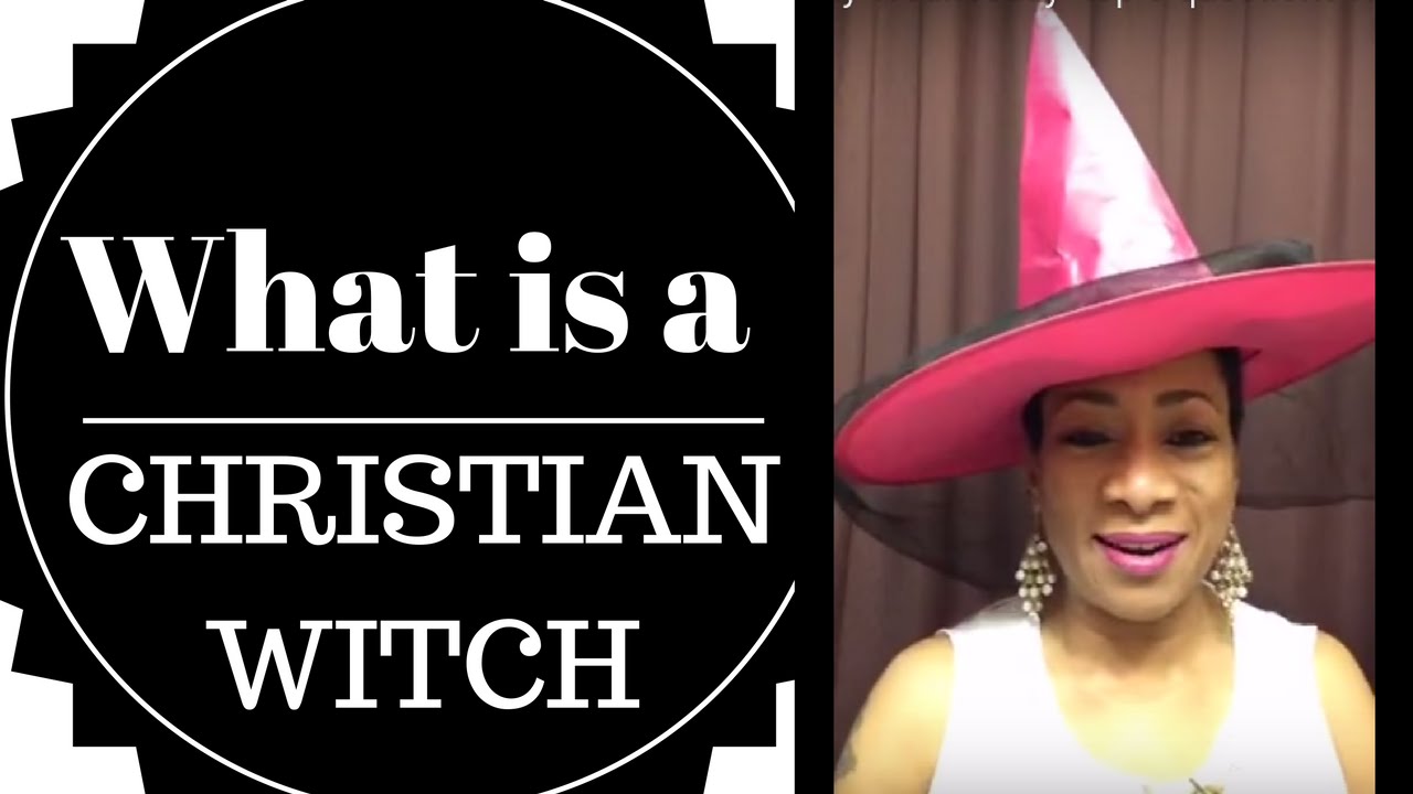 What is a Christian Witch? | Christian Witches - YouTube