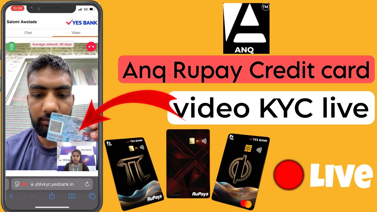 Anq Rupay Credit Card Video Kyc Full process || 2024 Best Credit cards ...