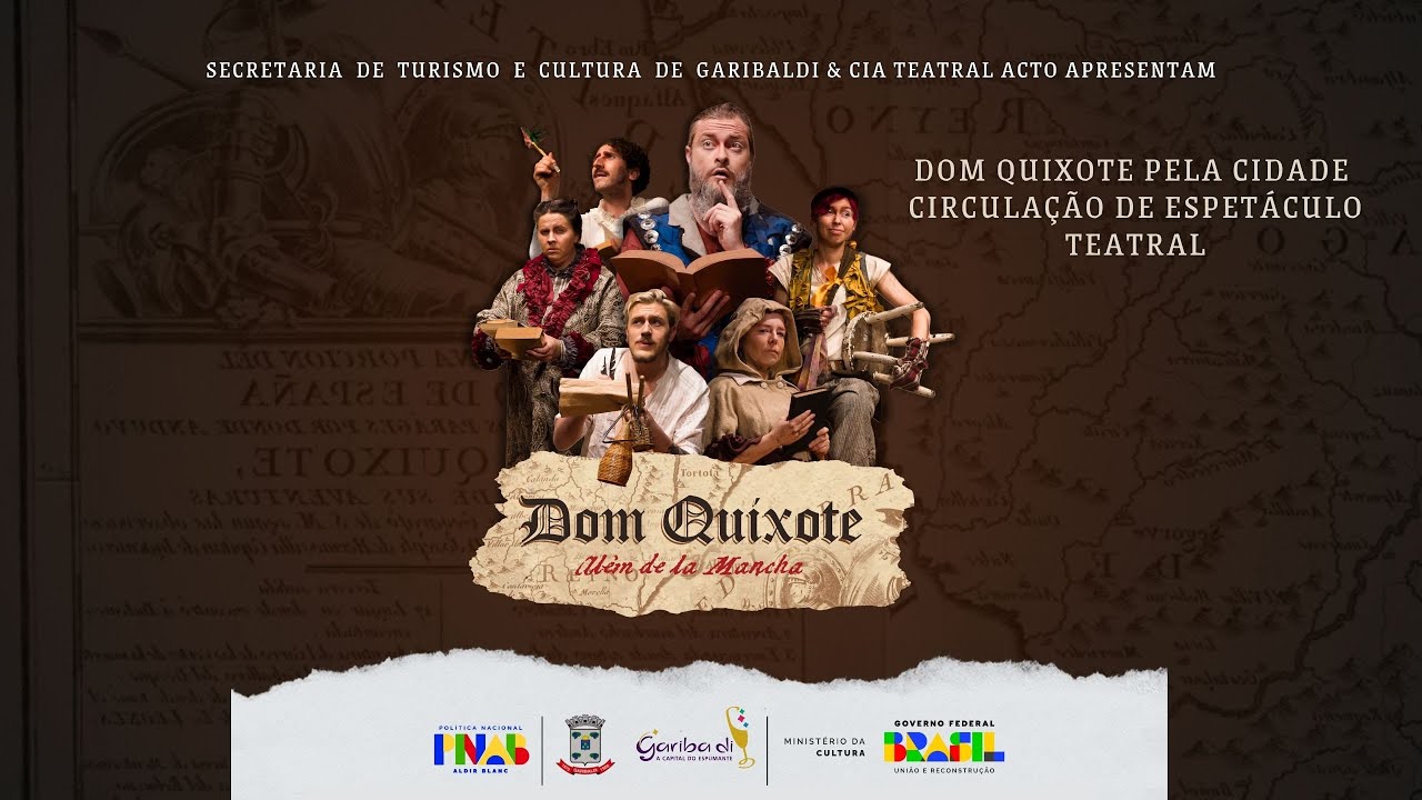 Dom Quixote - Além de La Mancha - Cia Teatral Acto - YouTube