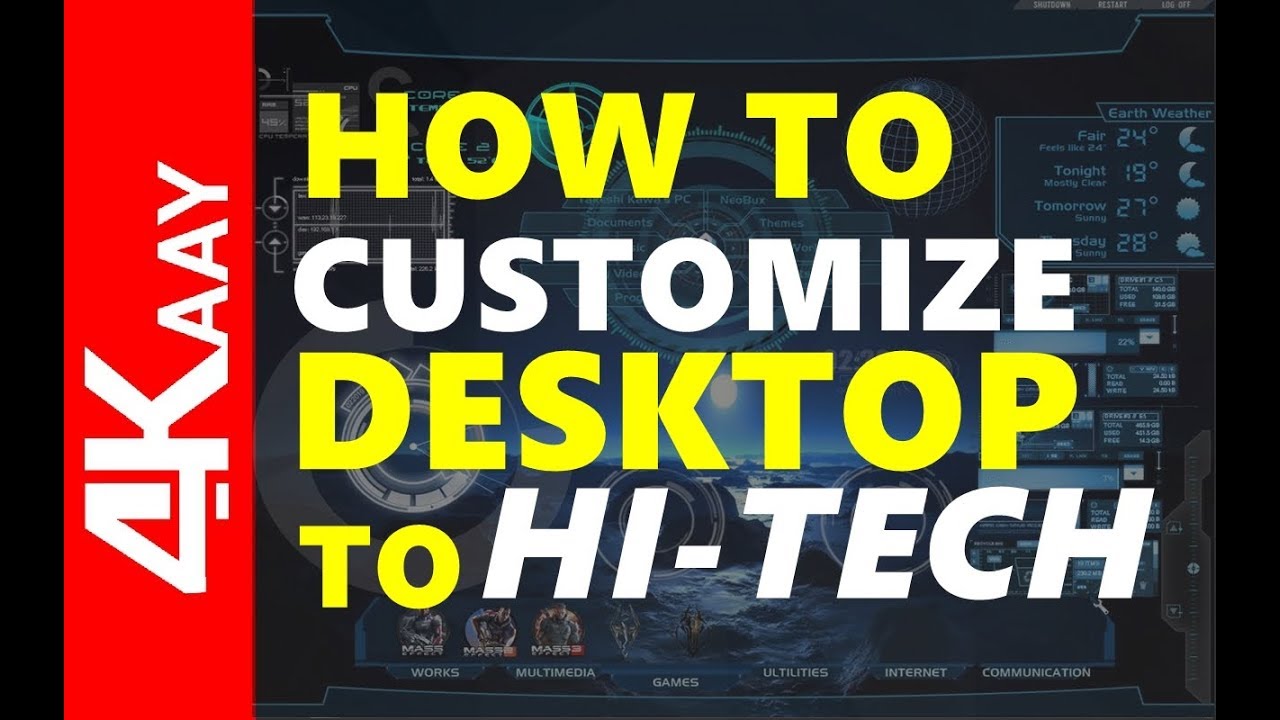 How To Customize Desktop to Hi-Tech Theme/Template | 2018 | 4Kaay - YouTube