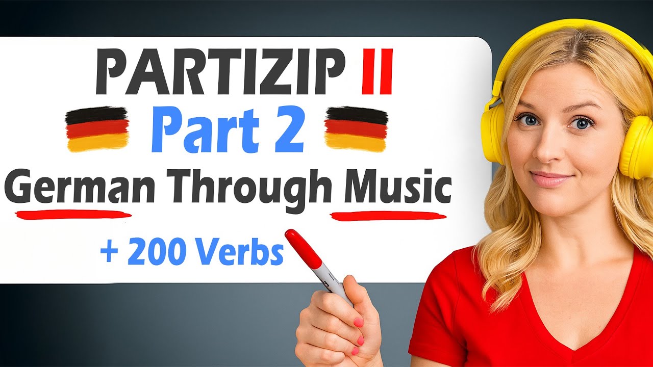 Partizip 2 Part 2 | German Past Through Music | German for Beginners ...