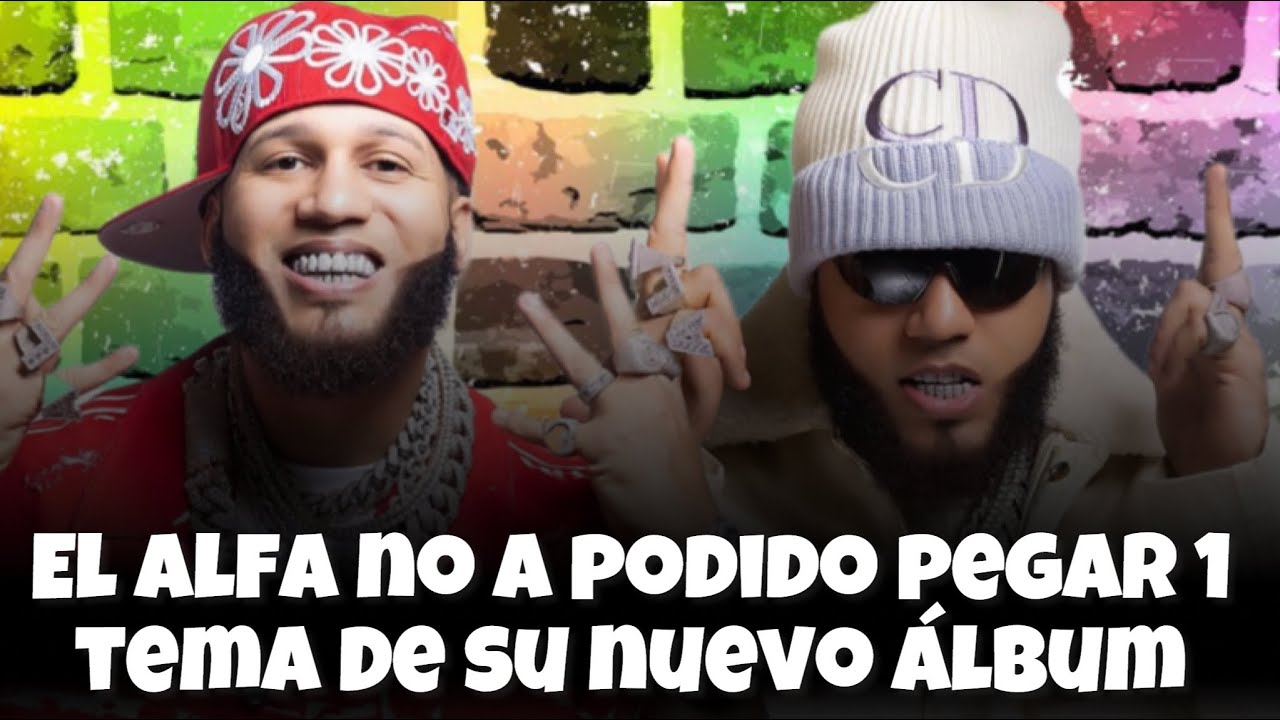 EL ALFA NO A LOGRADO CONECTAR EL ÁLBUM “ EL REY DEL DEMBOW “ NO ESTÁ ...