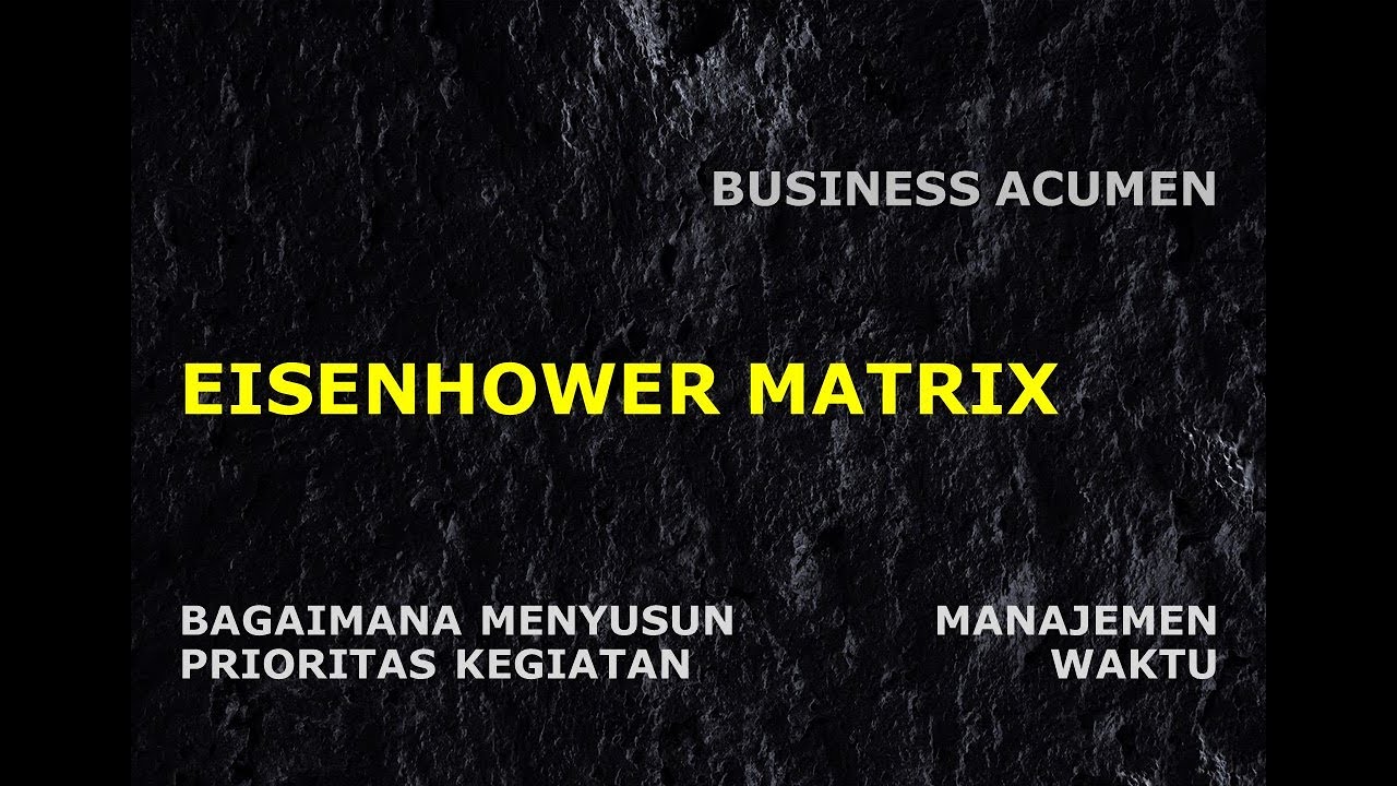 Eisenhower Matrix | Business Acumen - YouTube