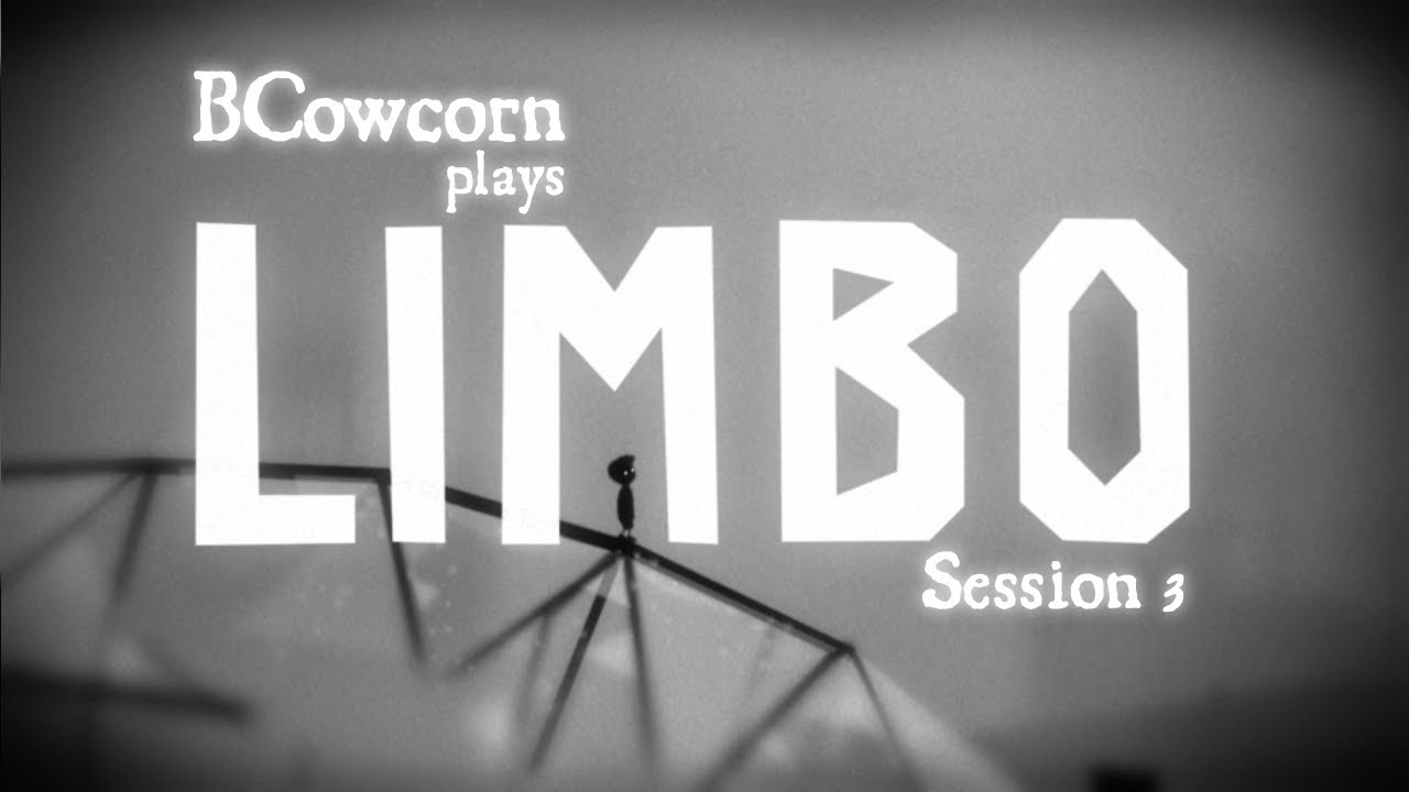 LIMBO - Session 3 - Playing through Limbo for the first time - YouTube