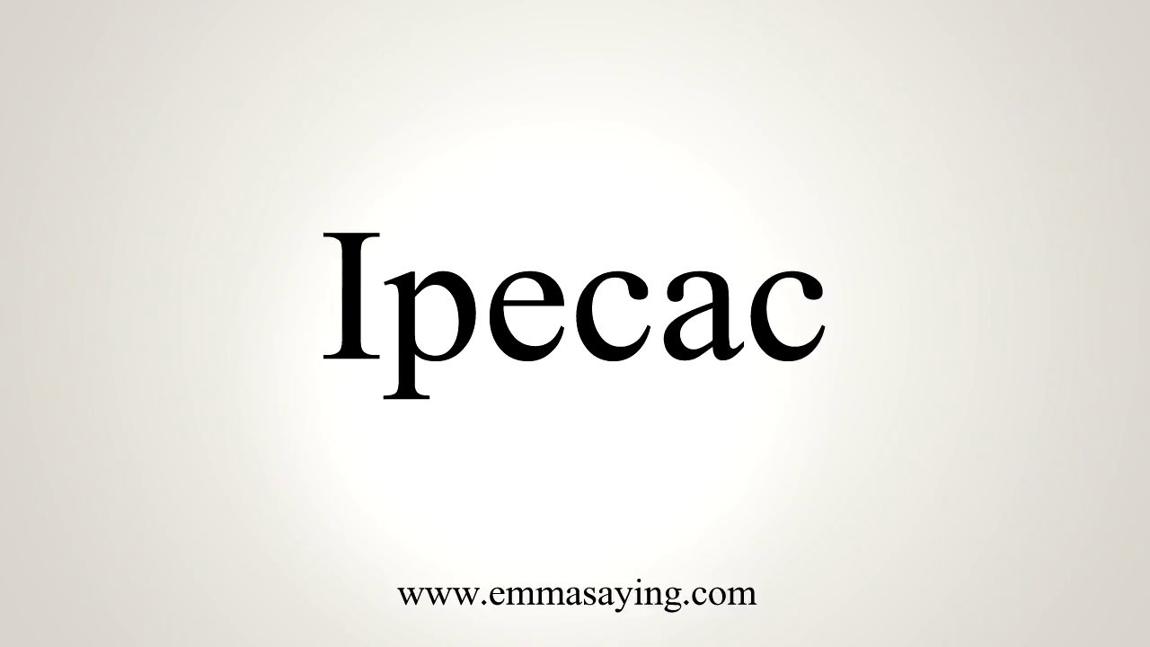 How To Pronounce Ipecac - YouTube