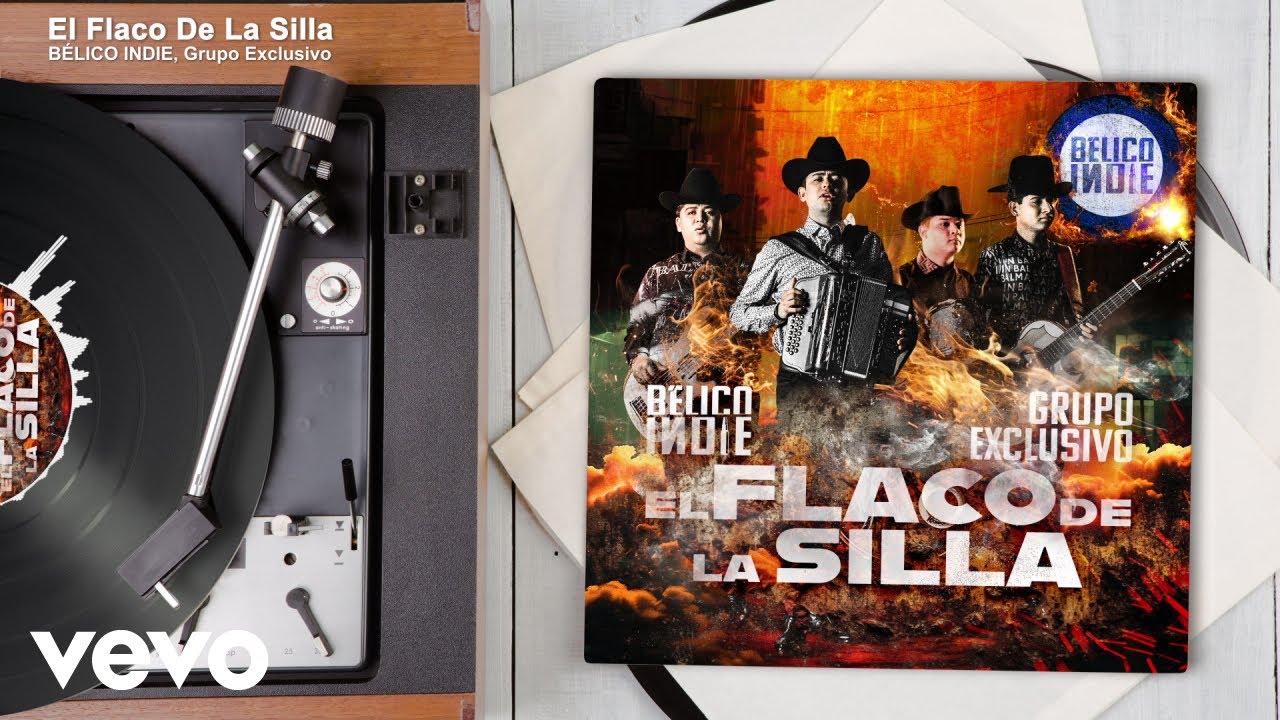 BÉLICO INDIE, Grupo Exclusivo - El Flaco De La Silla (Audio) - YouTube ...