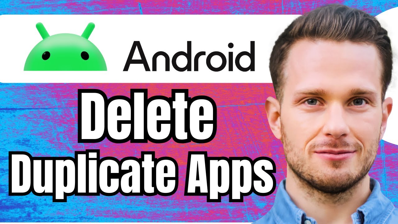 How to Delete Duplicate Apps on Android - YouTube