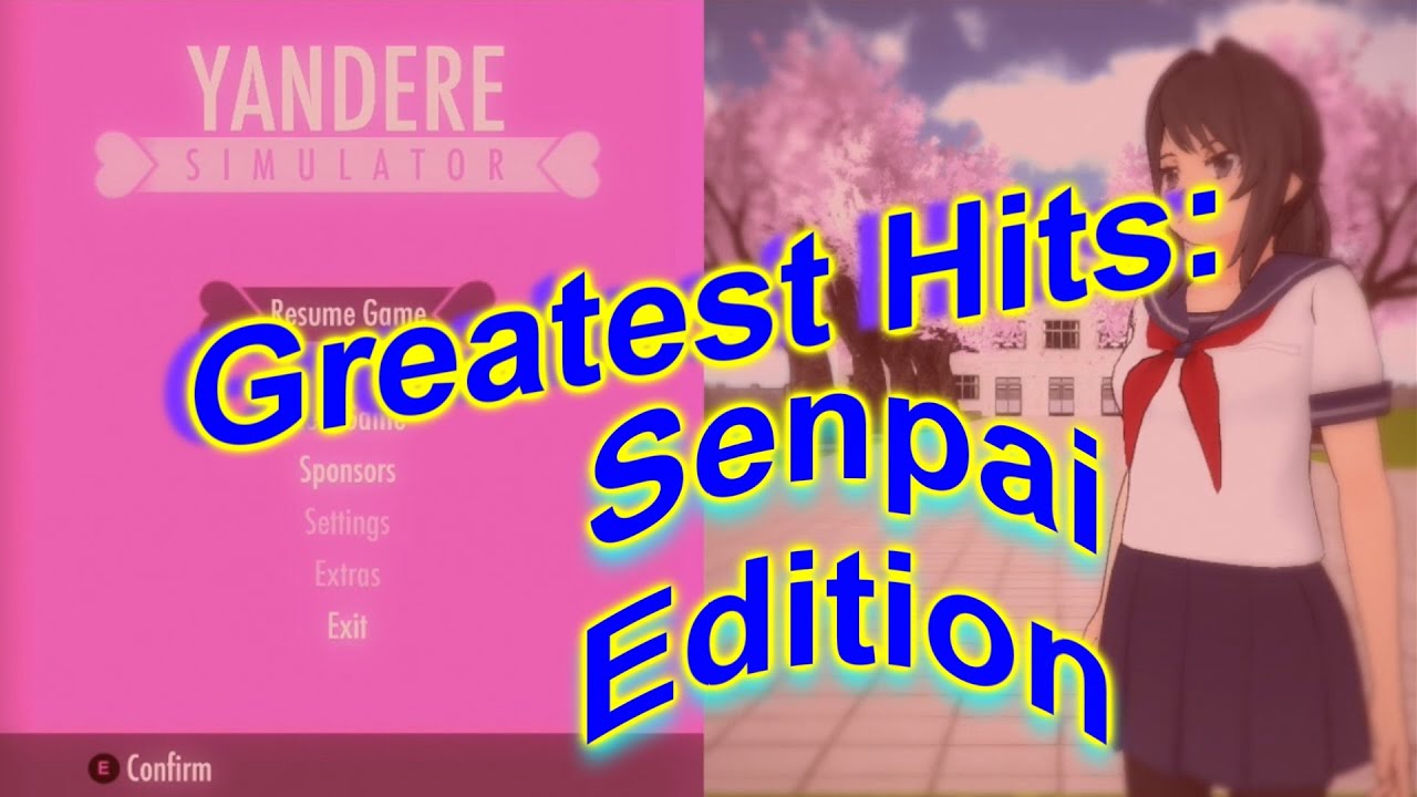 Yandere Simulator's Greatest Hits: Senpai Edition - YouTube