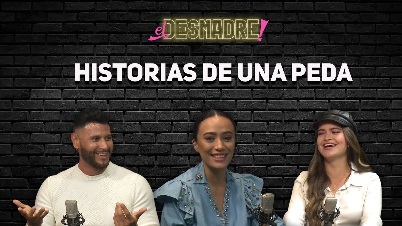 ¡Historias de una Peda! 🥴 - El Desmadre - YouTube
