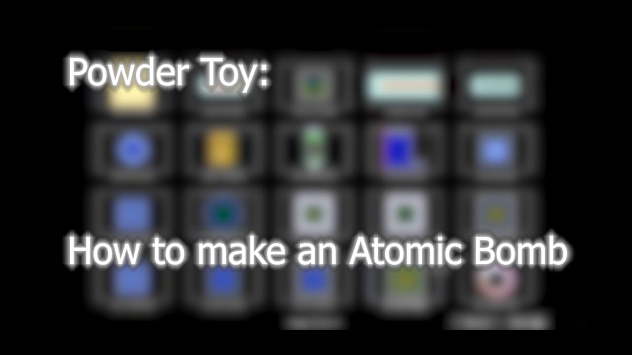Powder Toy: How To Make An Atomic Bomb - YouTube