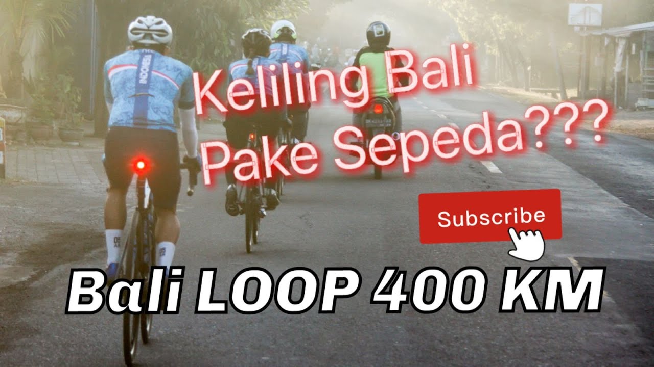 BALI LOOP 400 KM - YouTube