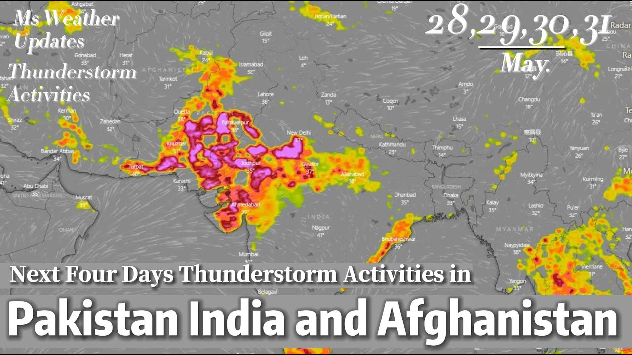 Heavy Thunderstorm Activities in Next Four Day | Pakistan India and ...