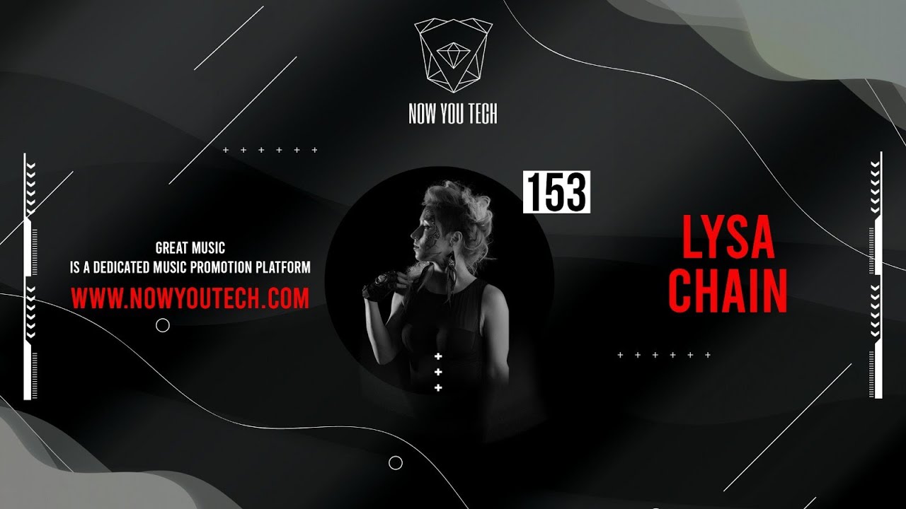 Now You Tech Guest Mix Series #153 Lysa Chain | Techno - YouTube
