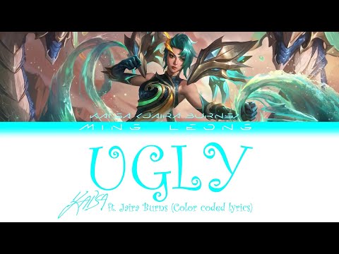 Kai'sa - Ugly ft. Jaira Burns (Lyrics)