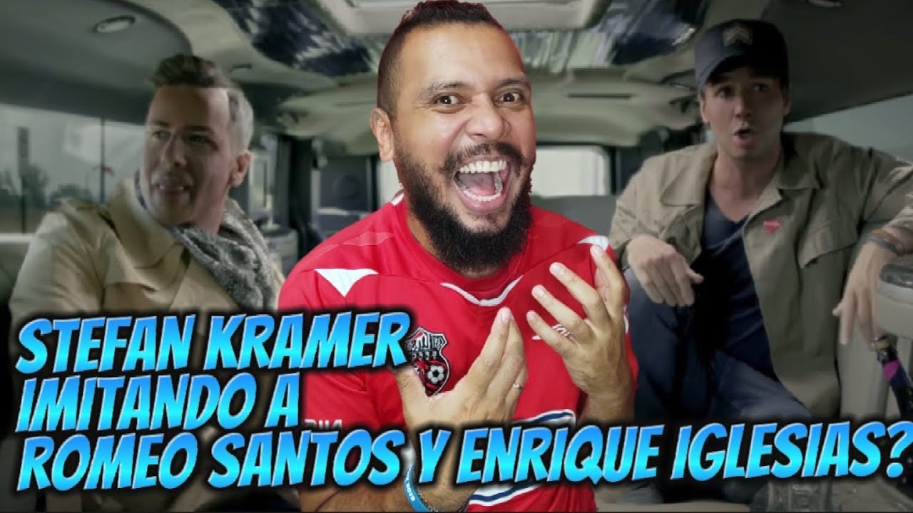REACCIÓN | STEFAN KRAMER IMITANDO A ROMEO SANTOS, ENRIQUE IGLESIAS ...