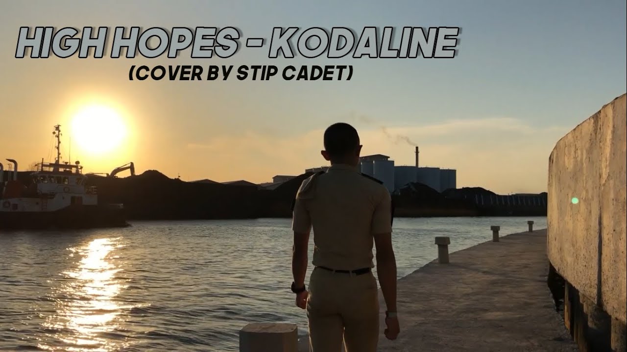 High Hopes - Kodaline (Cover By STIP Cadet) - YouTube