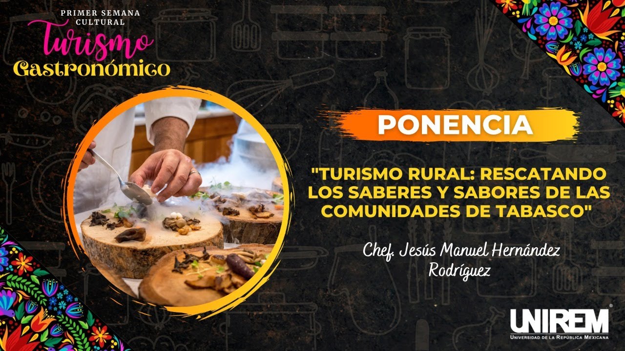 "Turismo rural: Rescatando los saberes y sabores de las comunidades de ...