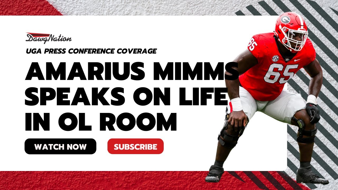 Georgia football offensive tackle Amarius Mims shares life in UGA OL ...