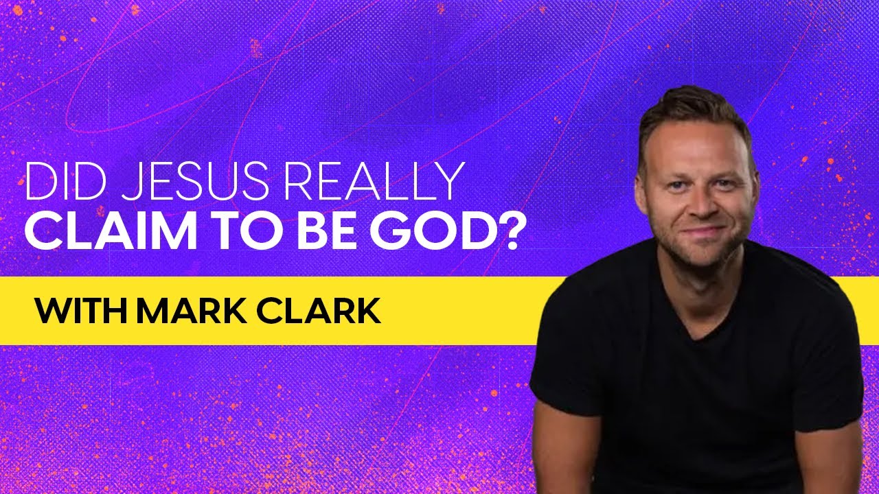Did Jesus Really Claim To Be God?? with Mark Clark - YouTube