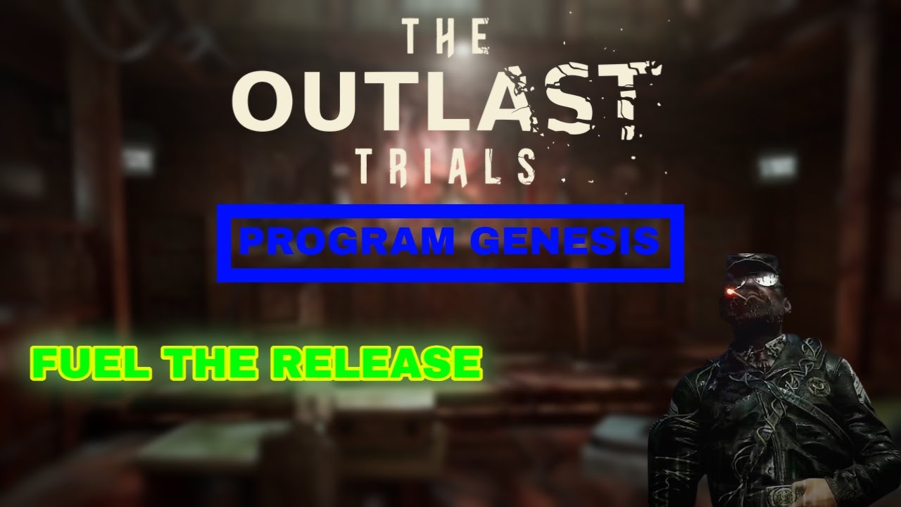 The Outlast Trials Fuel The Escape Gameplay (Program Genesis) - YouTube
