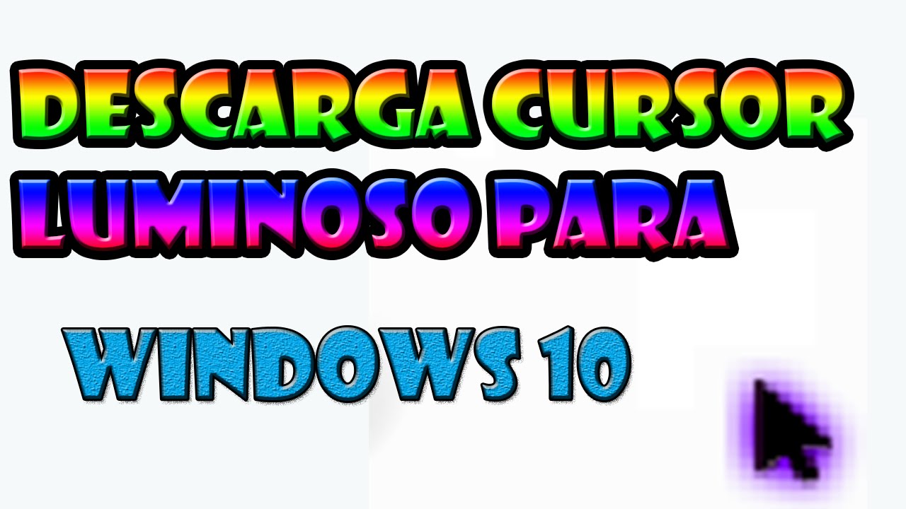 como descargar e instalar cursor luminoso para windows 10 - YouTube