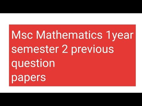 Msc Mathematics 1year second semester previous question papers - YouTube