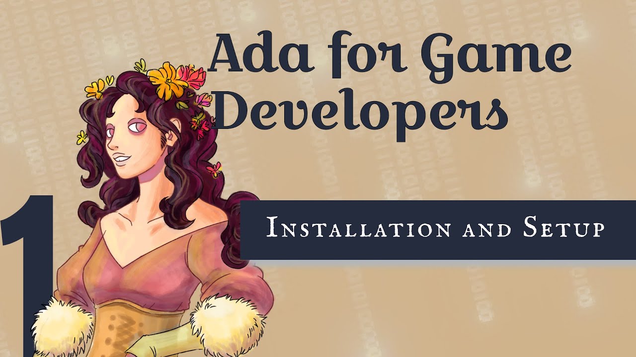Ada for Game Developers: Installation and Setup - YouTube