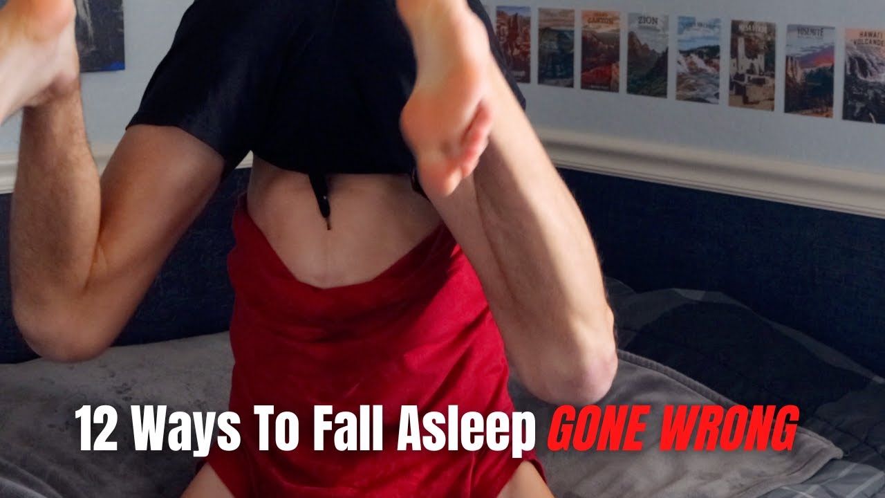 12 Of The Best Techniques To Help You Fall Asleep.... Gone Wrong - YouTube