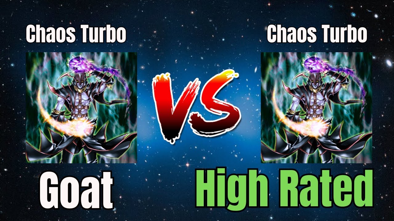 Chaos Turbo vs Chaos Turbo / High Rated / Goat Format / Dueling Book ...
