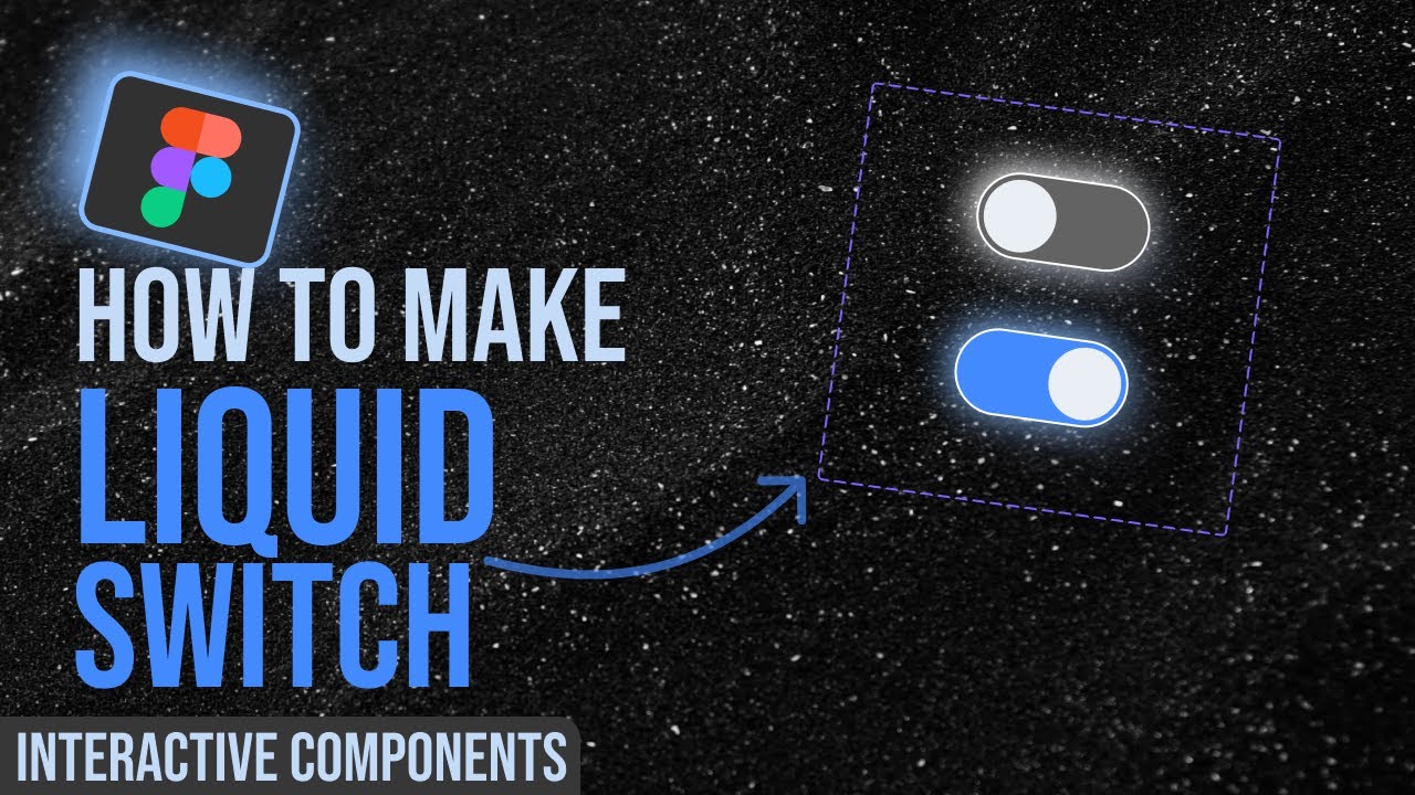 Animated Liquid Switch | Figma Interactive Components - YouTube