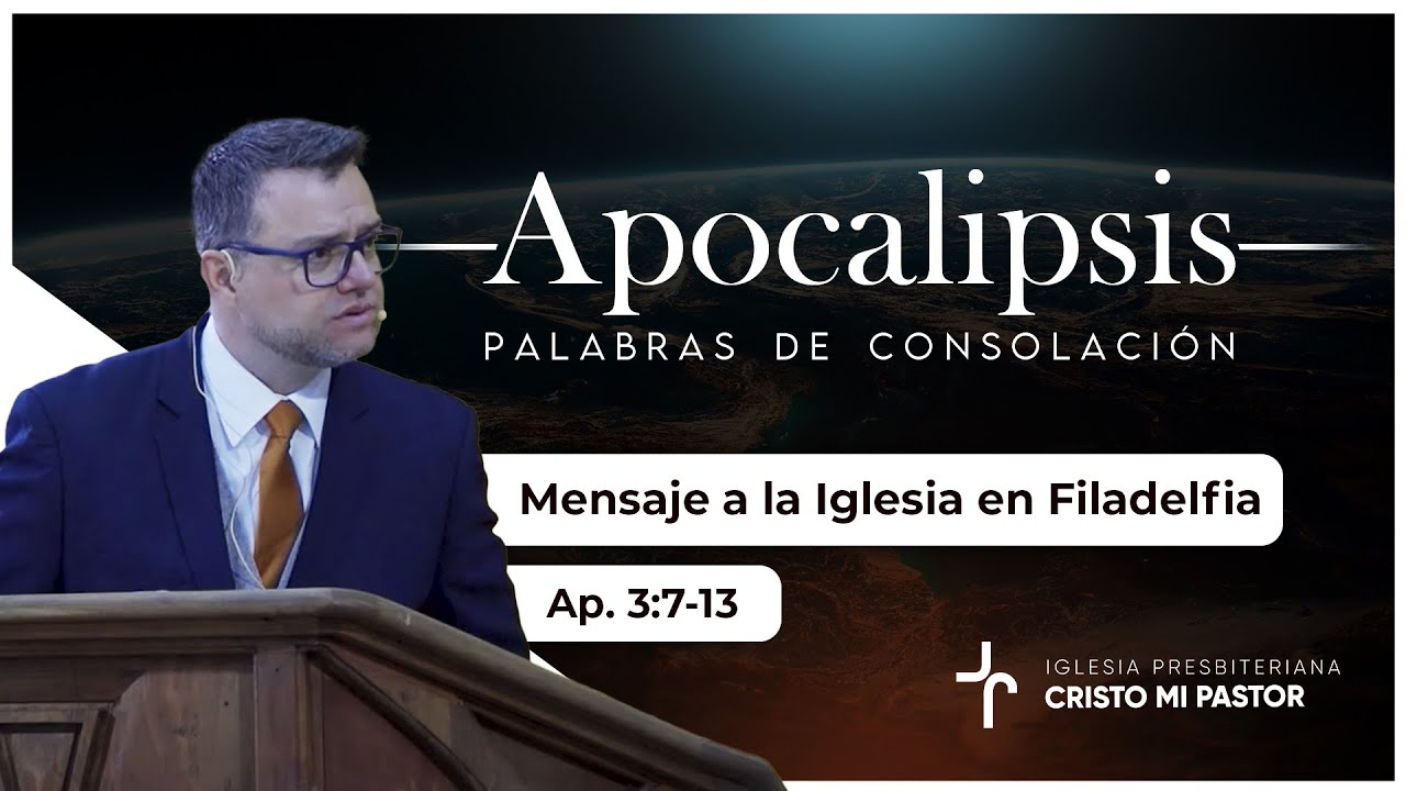 Apocalipsis 3:7-13 - Mensaje a la Iglesia en Filadelfia - YouTube