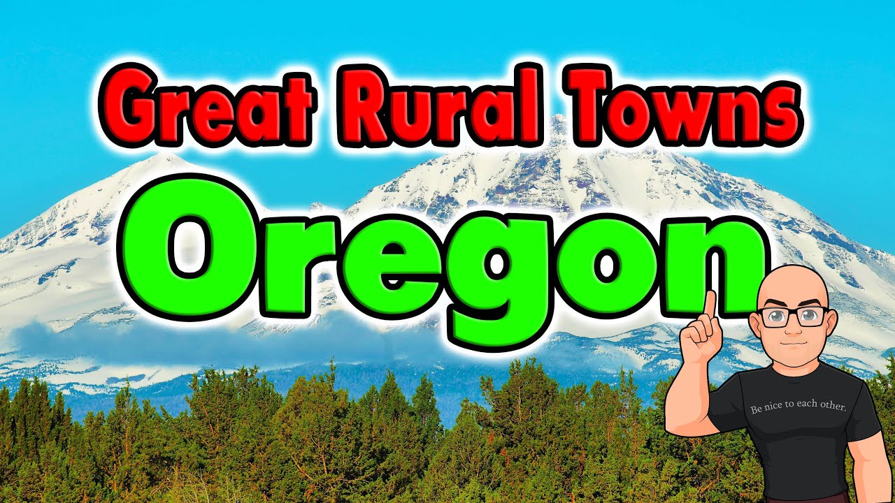 The Best Rural Small Towns in Oregon. - YouTube