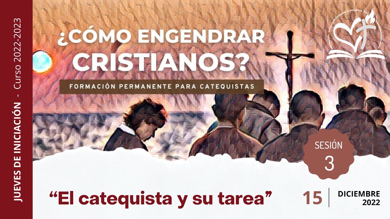 JUEVES DE INICIACIÓN | El catequista y su tarea - YouTube