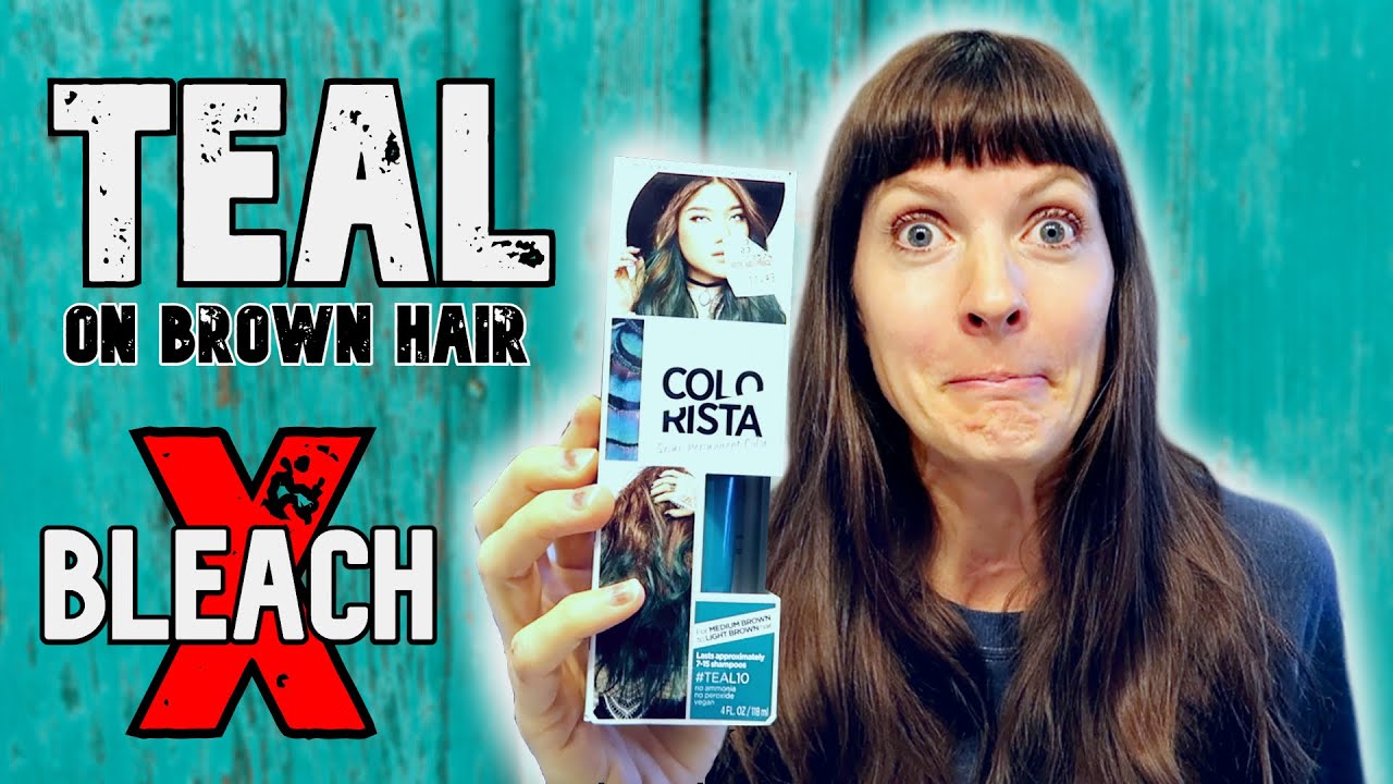 Loreal Colorista TEAL on Brown Hair WITHOUT BLEACH! - YouTube
