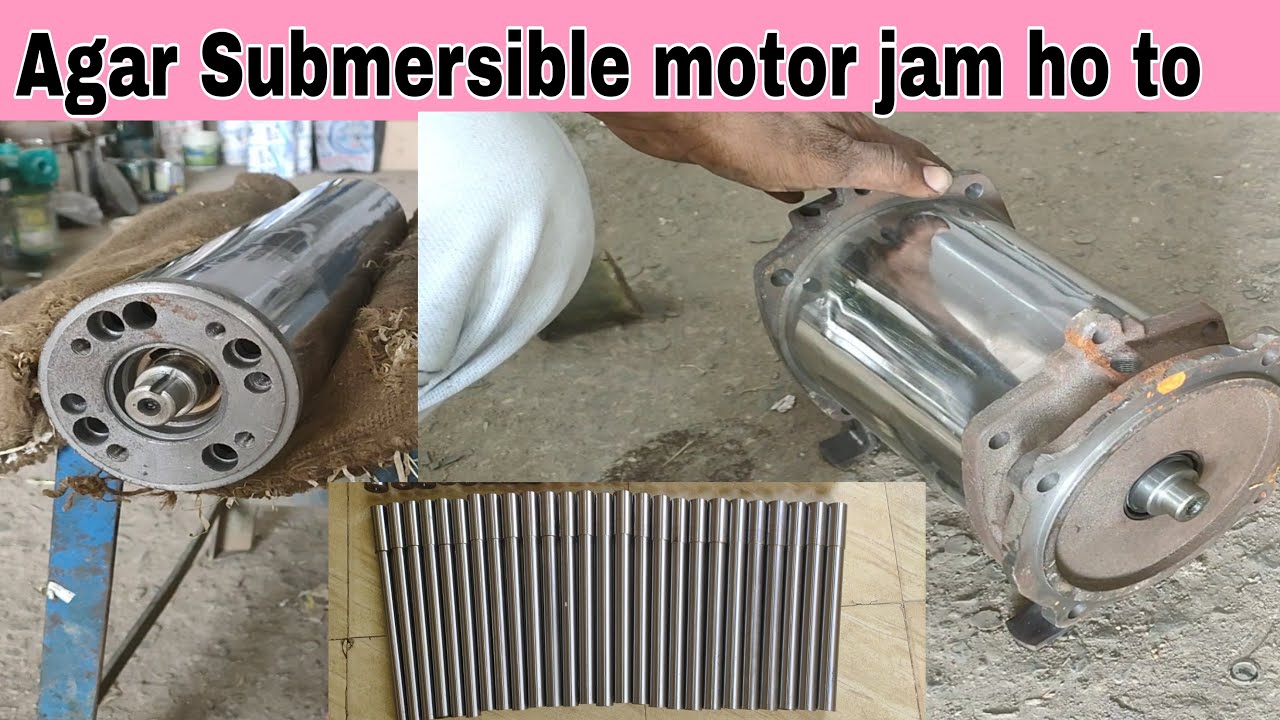 Kya kre Agar submersible motor jam Hui to Company jam motor ko kaise ...