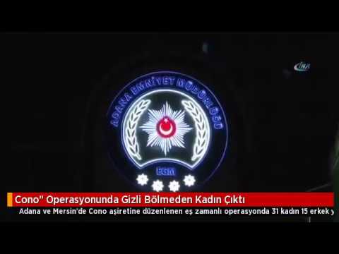 Adana'da Cono Operasyonu
