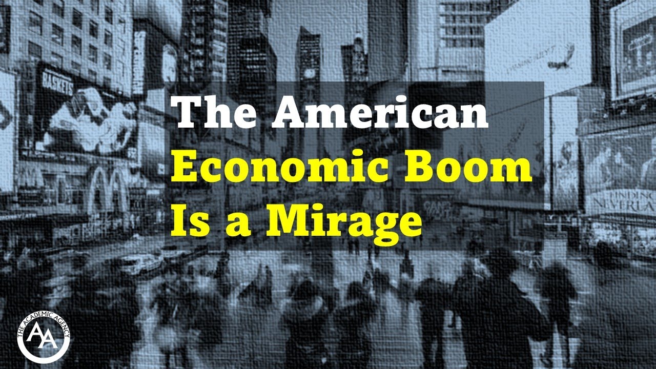 The American Economic Boom Is a Mirage - YouTube
