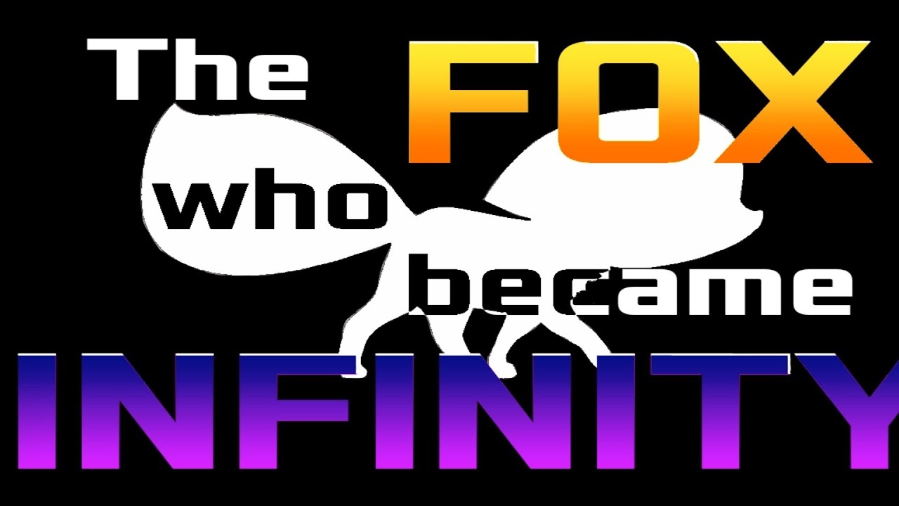 The FOX, who became INFINITY - YouTube