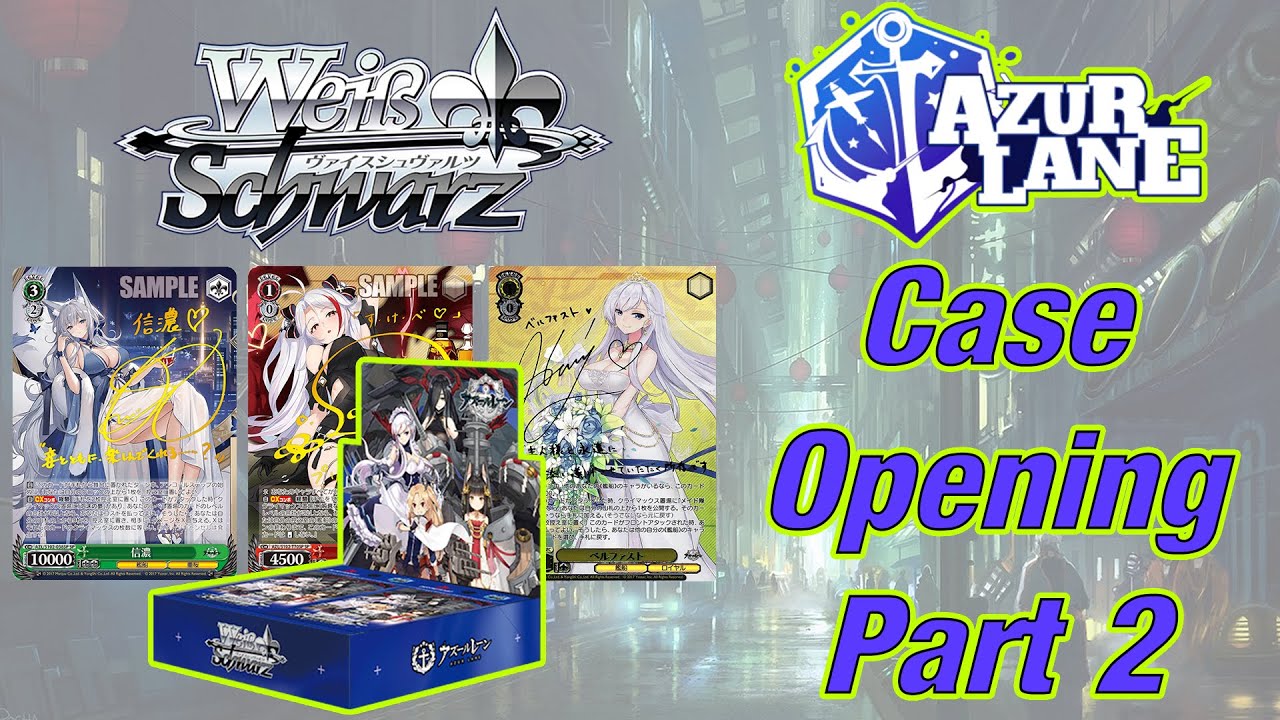 Azur Lane Weiss Schwarz Case Opening #1 - Part 2 - YouTube