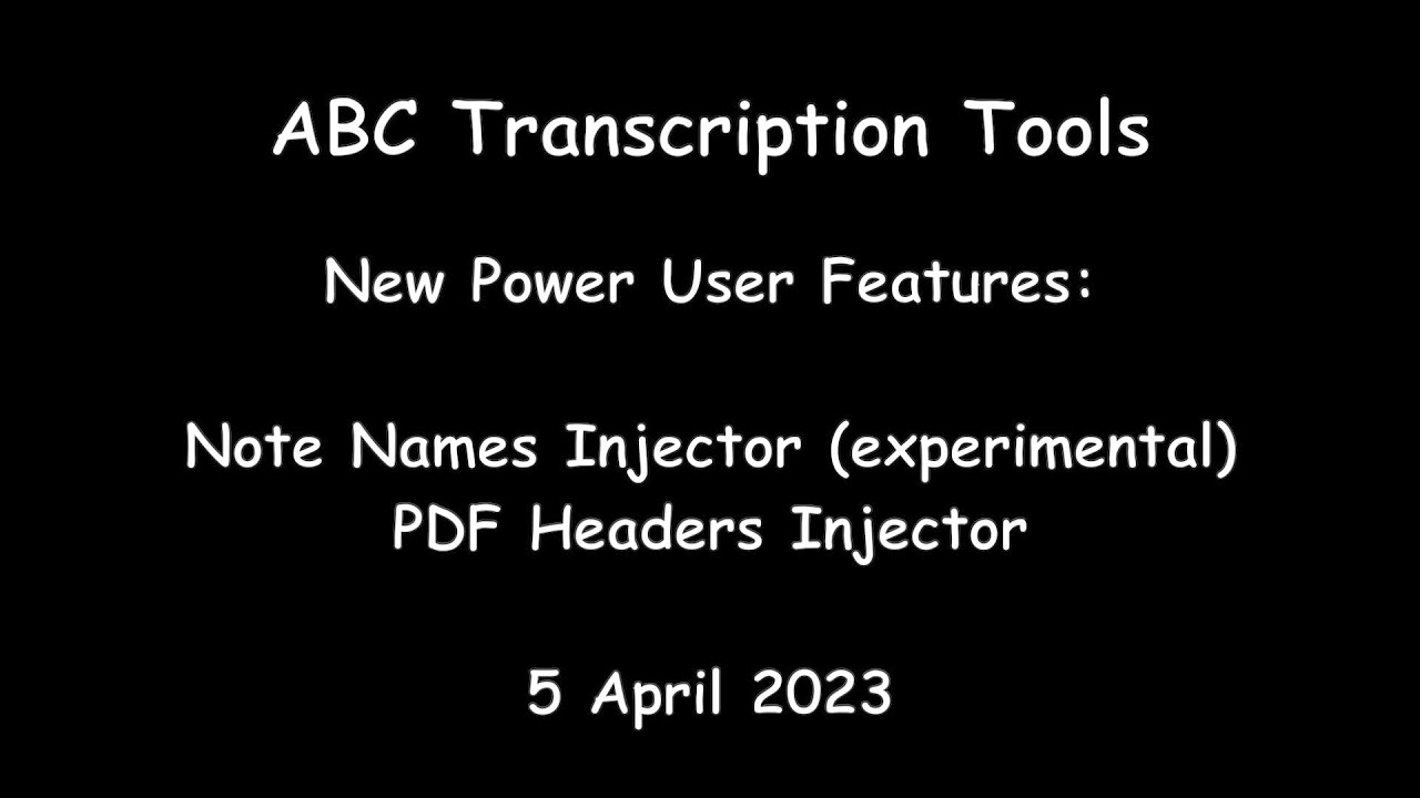 ABC Transcription Tools - Note name and PDF header samples injection ...