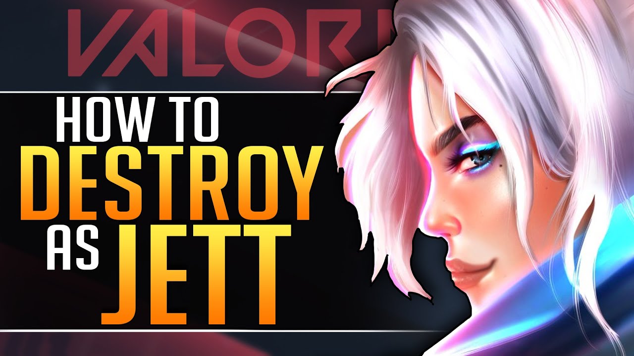 How to MASTER JETT: Everything YOU MUST KNOW - Abilities, Combos and ...
