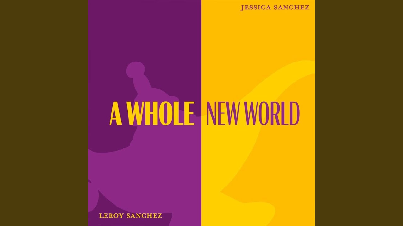 A Whole New World Feat Jessica Sanchez Youtube Music