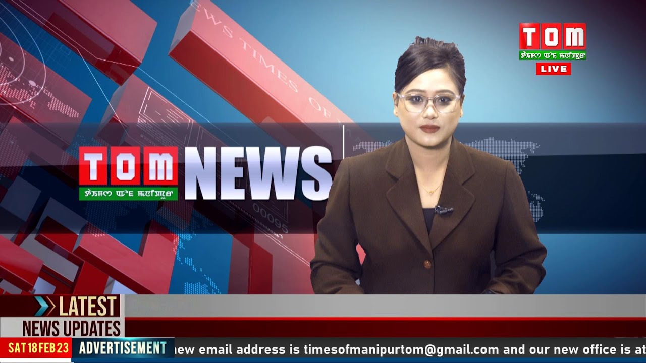 LIVE | TOM TV 3:00 PM MANIPURI NEWS, 18 FEB 2023 - YouTube