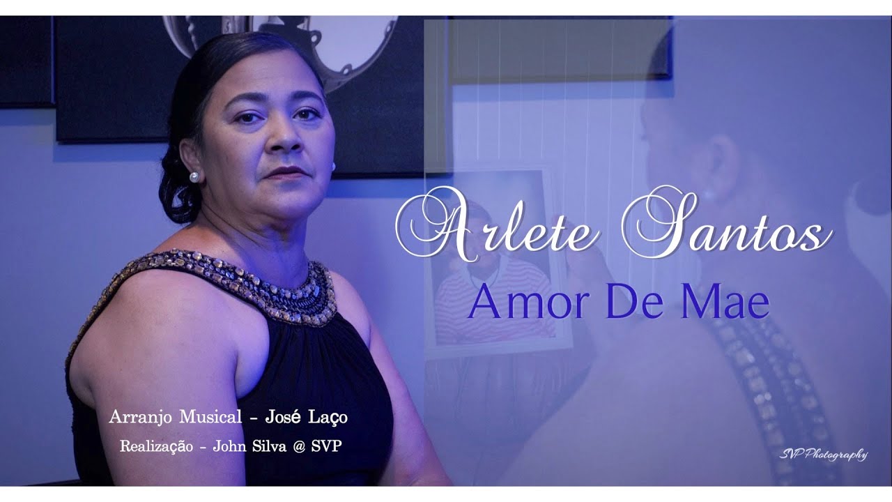 J.L. Music Production ; Arlete Santos Amor De Mãe - YouTube