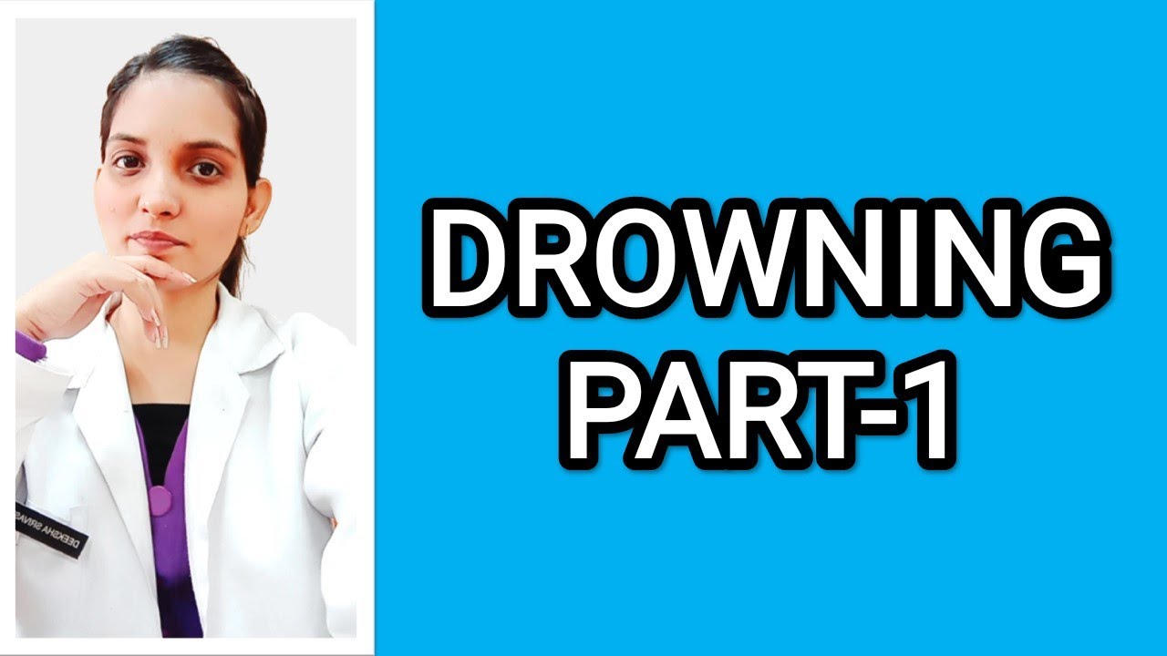||DROWNING(PART-1) -FORENSIC MEDICINE AND TOXICOLOGY||EXPLAINED WITH ...