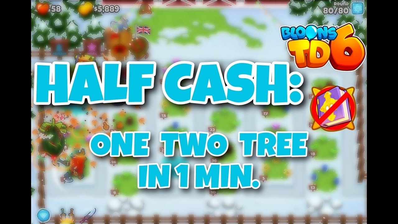 BTD6 - One Two Tree Half Cash in 1 min [Dec, 2022] - YouTube